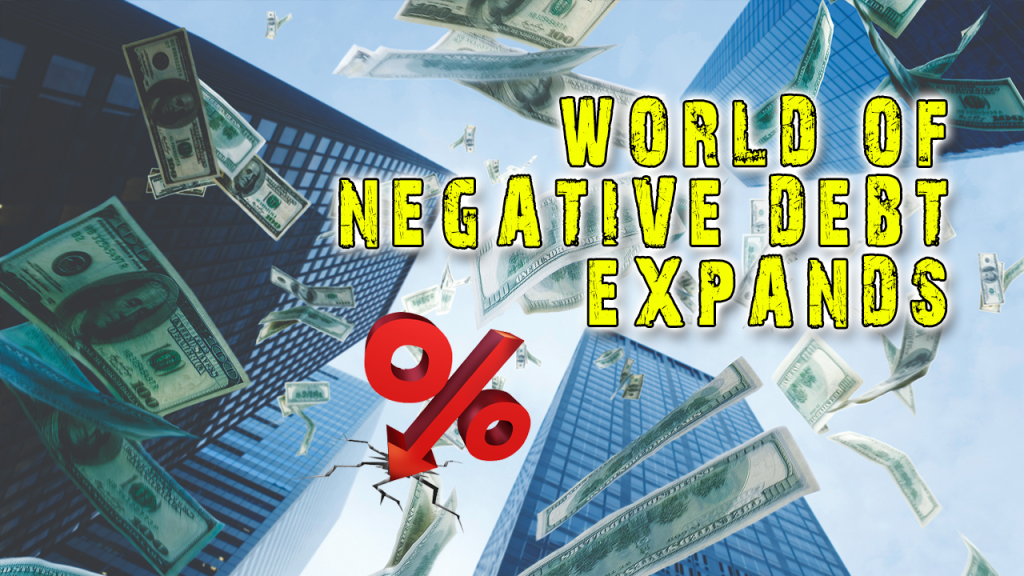 World of Negative Debt Expands