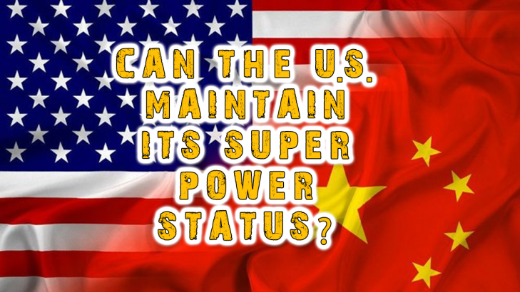 Can The U.S. Maintain Its Super Power Status