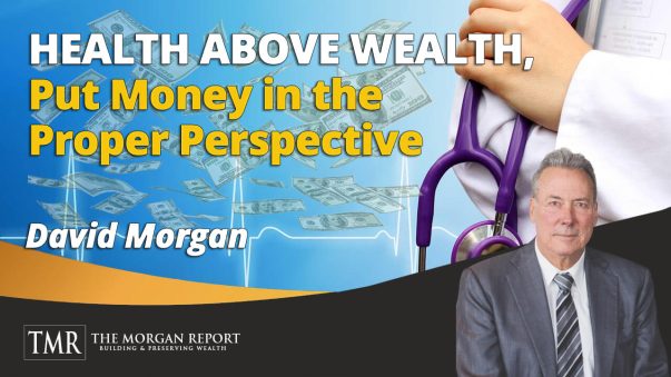 Health Above Wealth, Put Money in the Proper Perspective