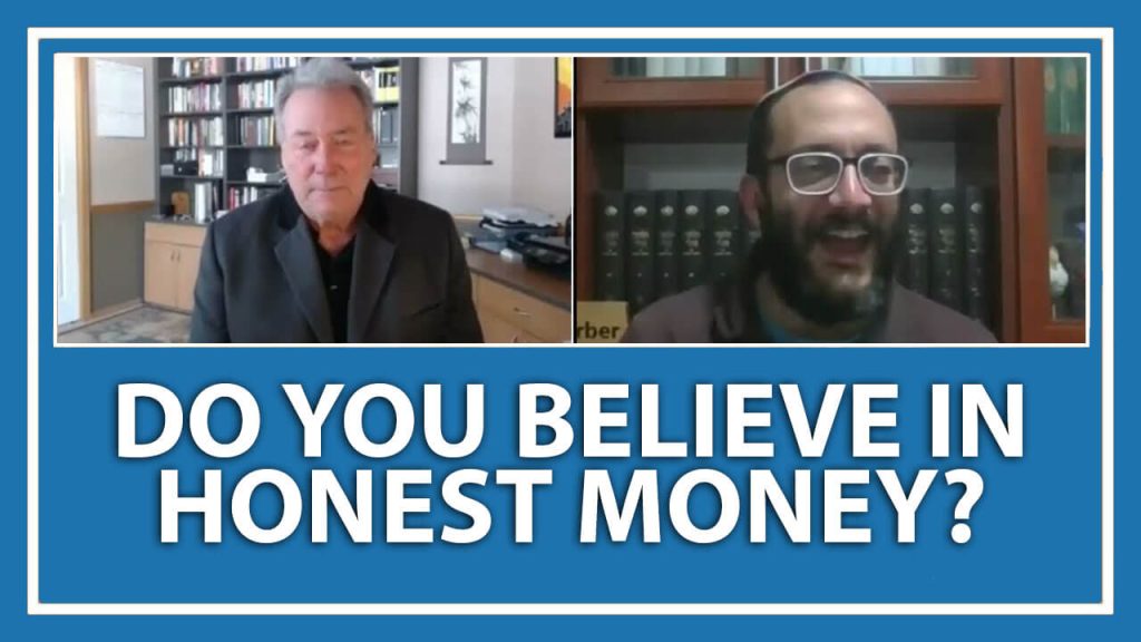 Do You Believe In Honest Money?
