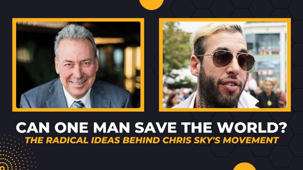 Can One Man Save the World? The Radical Ideas Behind Chris Sky's Movement